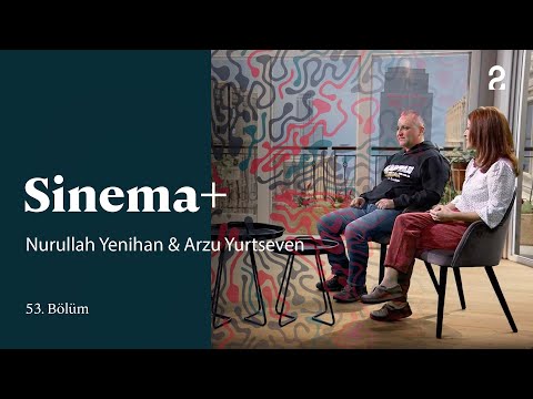 Nurullah Yenihan & Arzu Yurtseven | Sinema+ | 53. Bölüm @trt2