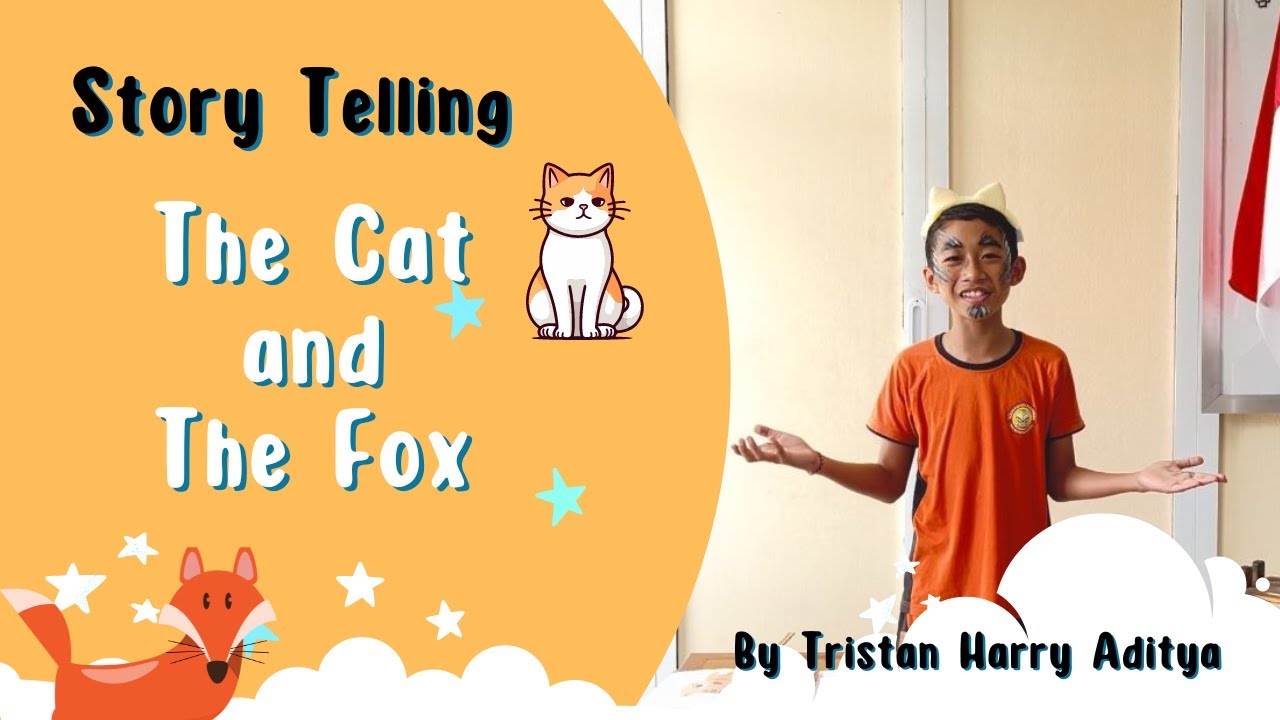 Story Telling Competition "THE CAT AND THE FOX" By Tristan - YouTube