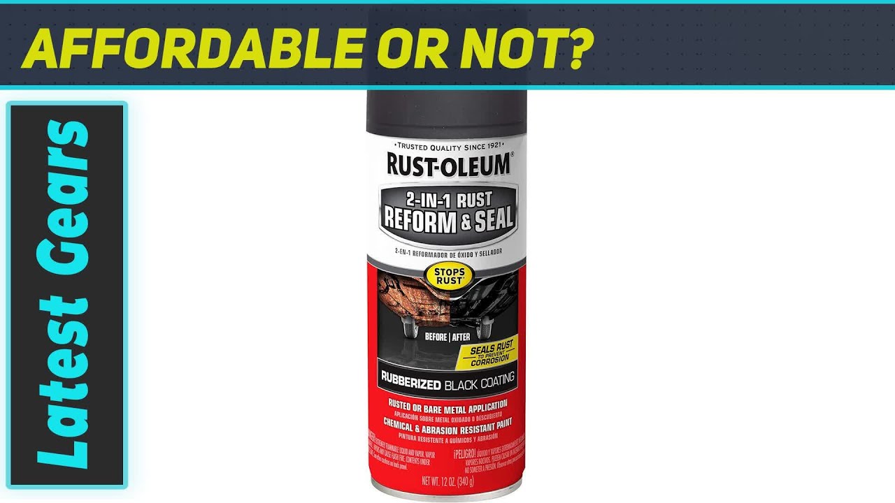 Rust-Oleum 2-In-1 Rust Reform & Seal Spray: The Ultimate Metal ...
