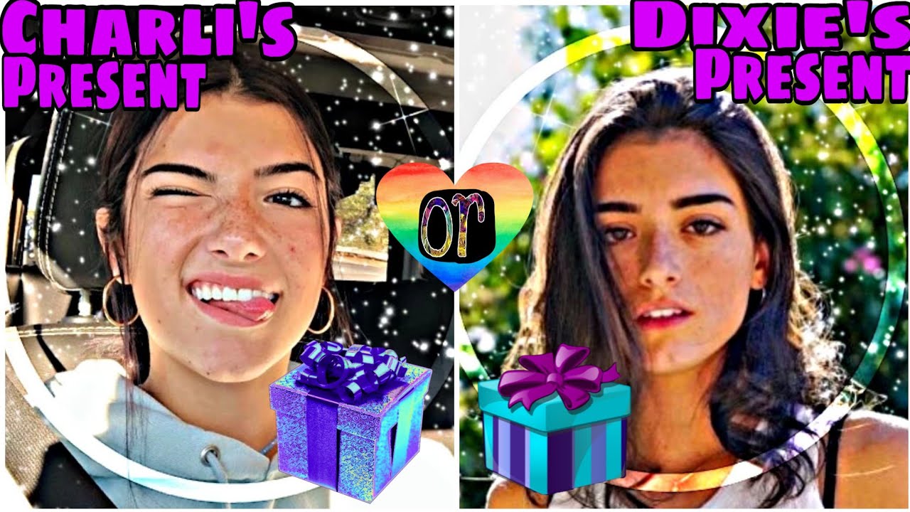 Charli or Dixie 💖#3 Choose your present - YouTube