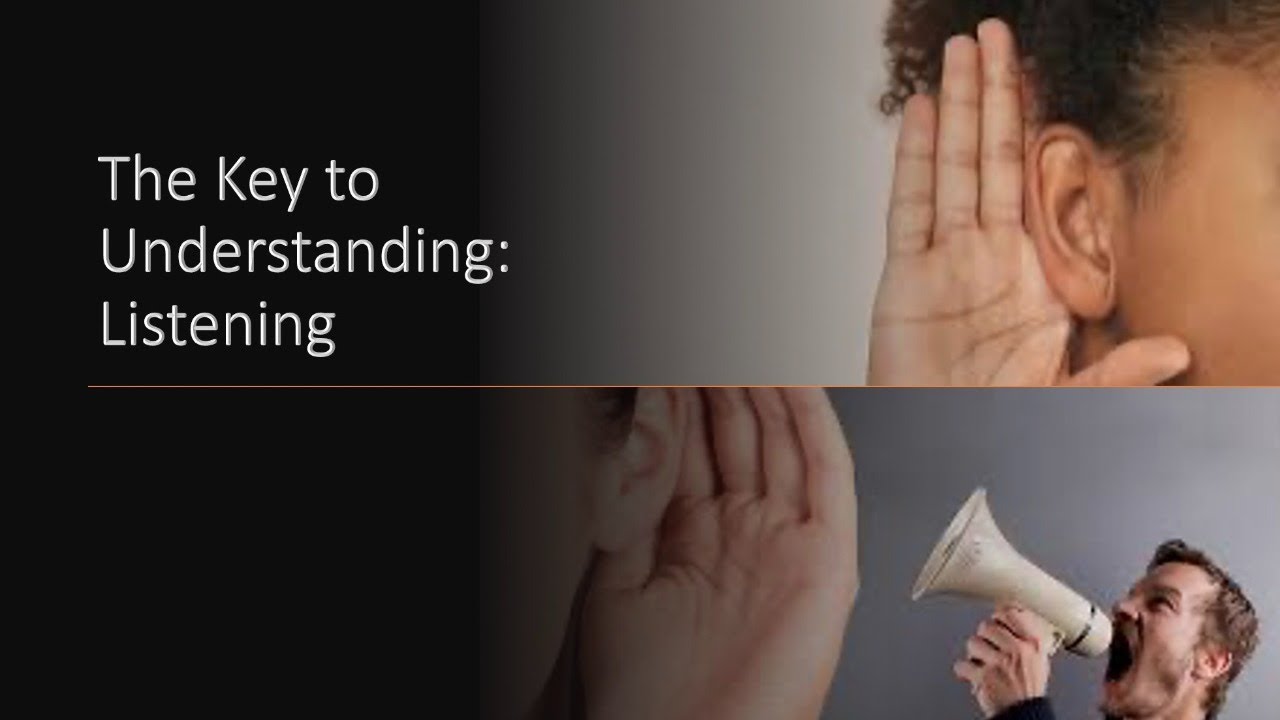 The Key to Understanding: Listening - YouTube