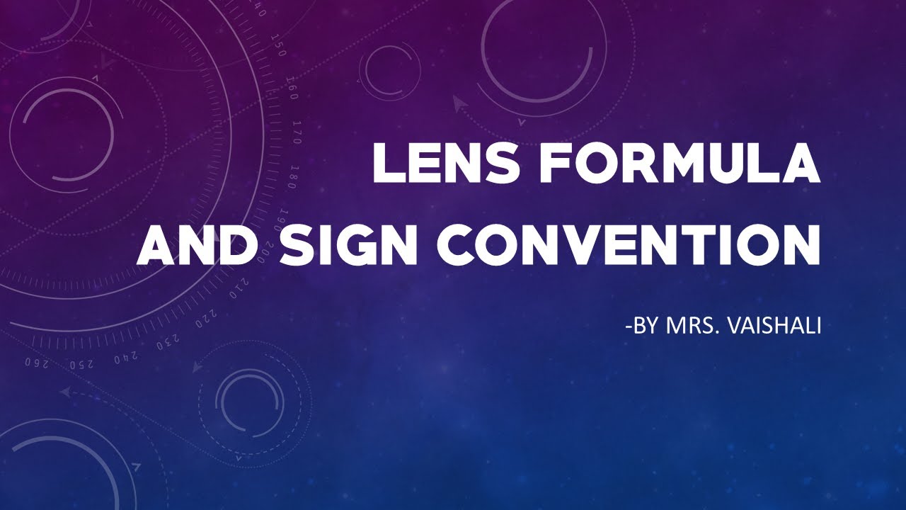 Lens Formula And Sign Convention - YouTube
