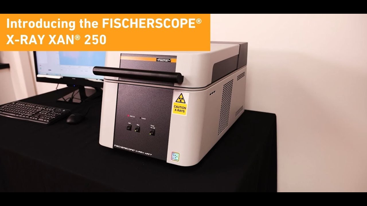 Introducing the FISCHERSCOPE® X RAY XAN® 250 | Fischer - YouTube