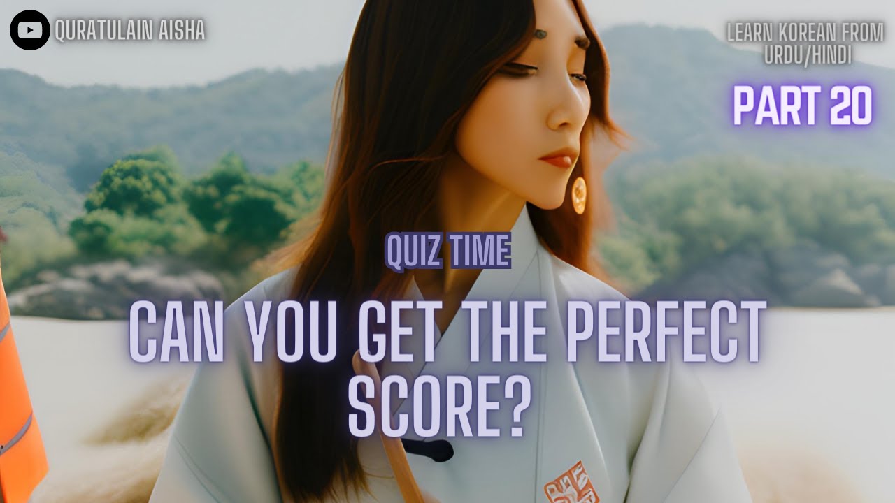 Basic Korean Quiz - Part 20 - Learn Korean From Urdu/Hindi - YouTube