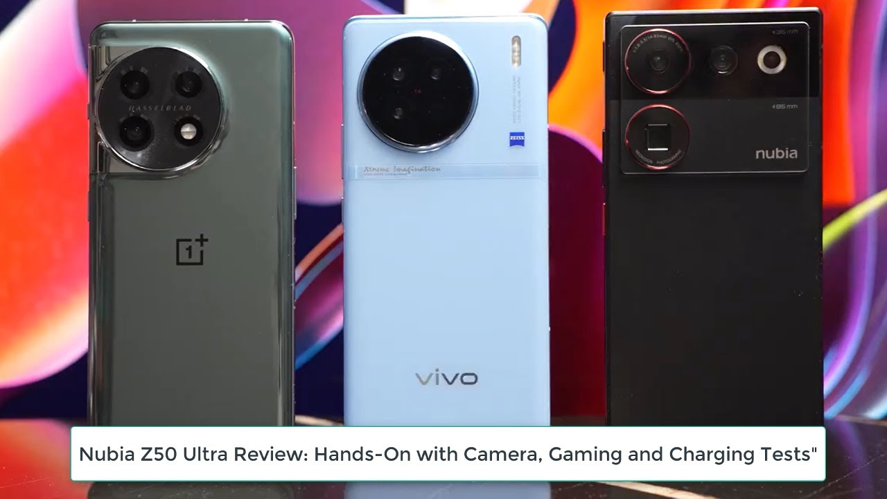 Nubia Z50 Ultra Review: Hands-On with Camera, Gaming and Charging Tests ...