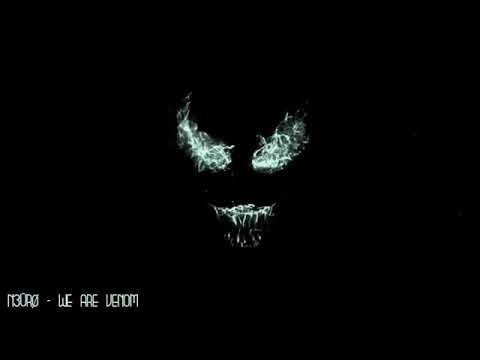 N3ÜRØ WE ARE VENOM [DUBSTEP]