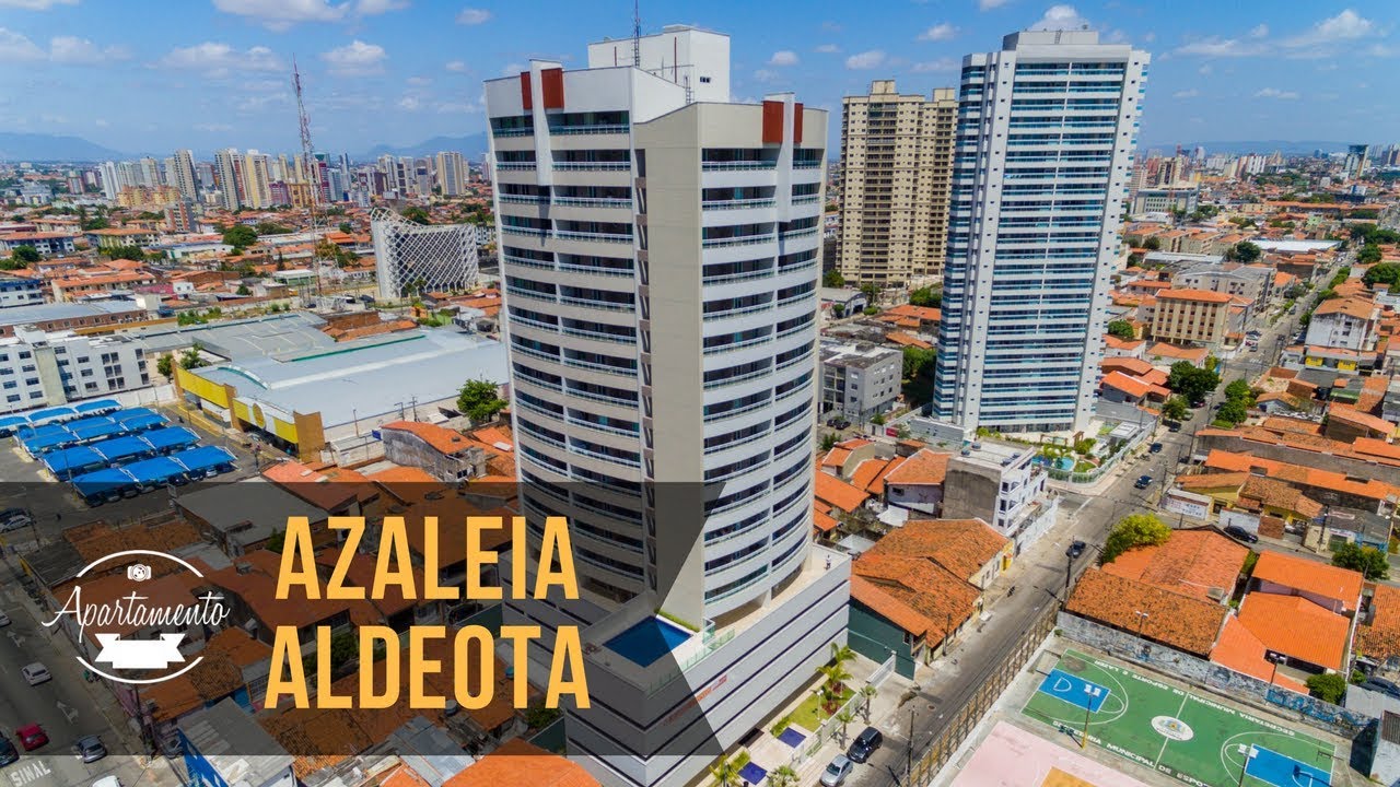 AZALEIA ALDEOTA - APARTAMENTOS NA ALDEOTA EM FORTALEZA CEARA - YouTube