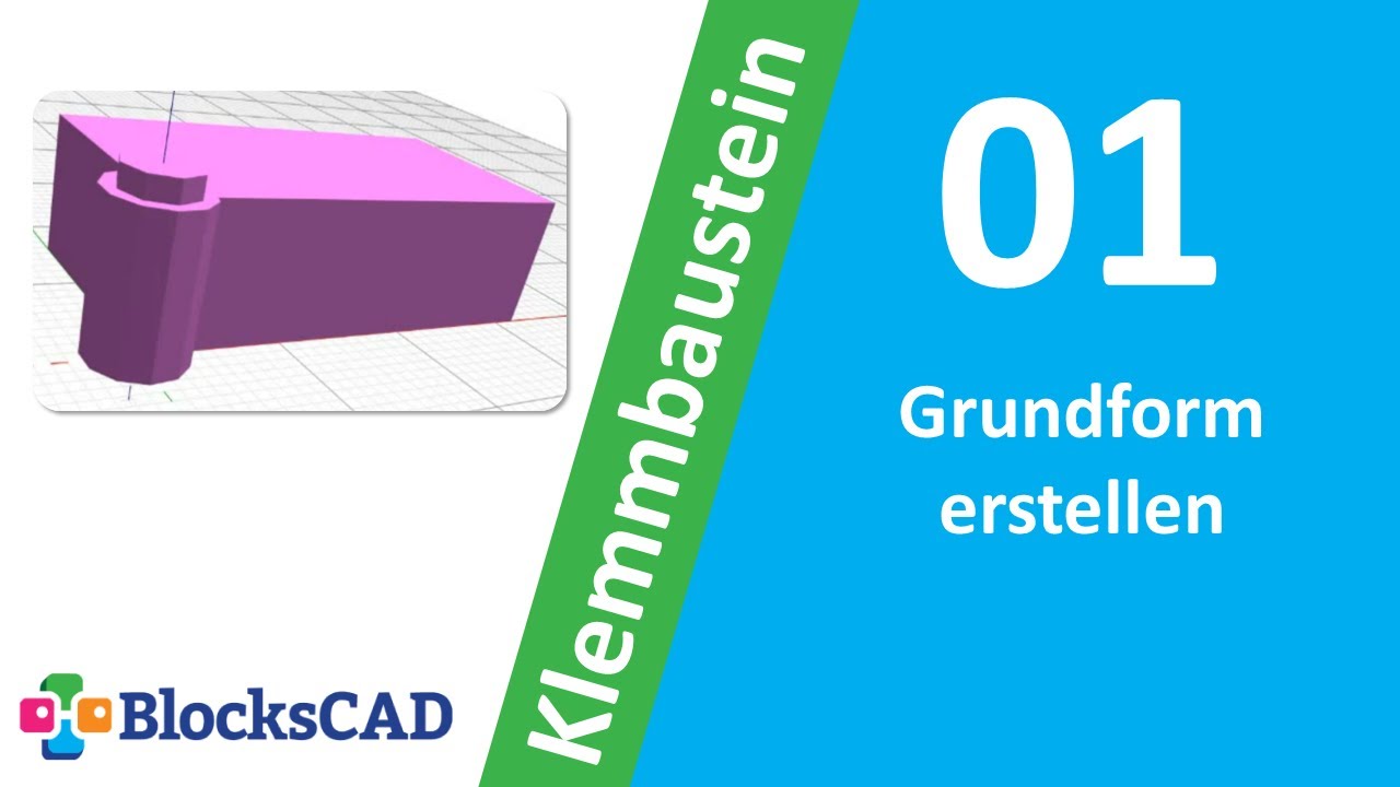 Klemmbaustein: Grundform erstellen (BlocksCAD Anfänger Tutorial) - YouTube