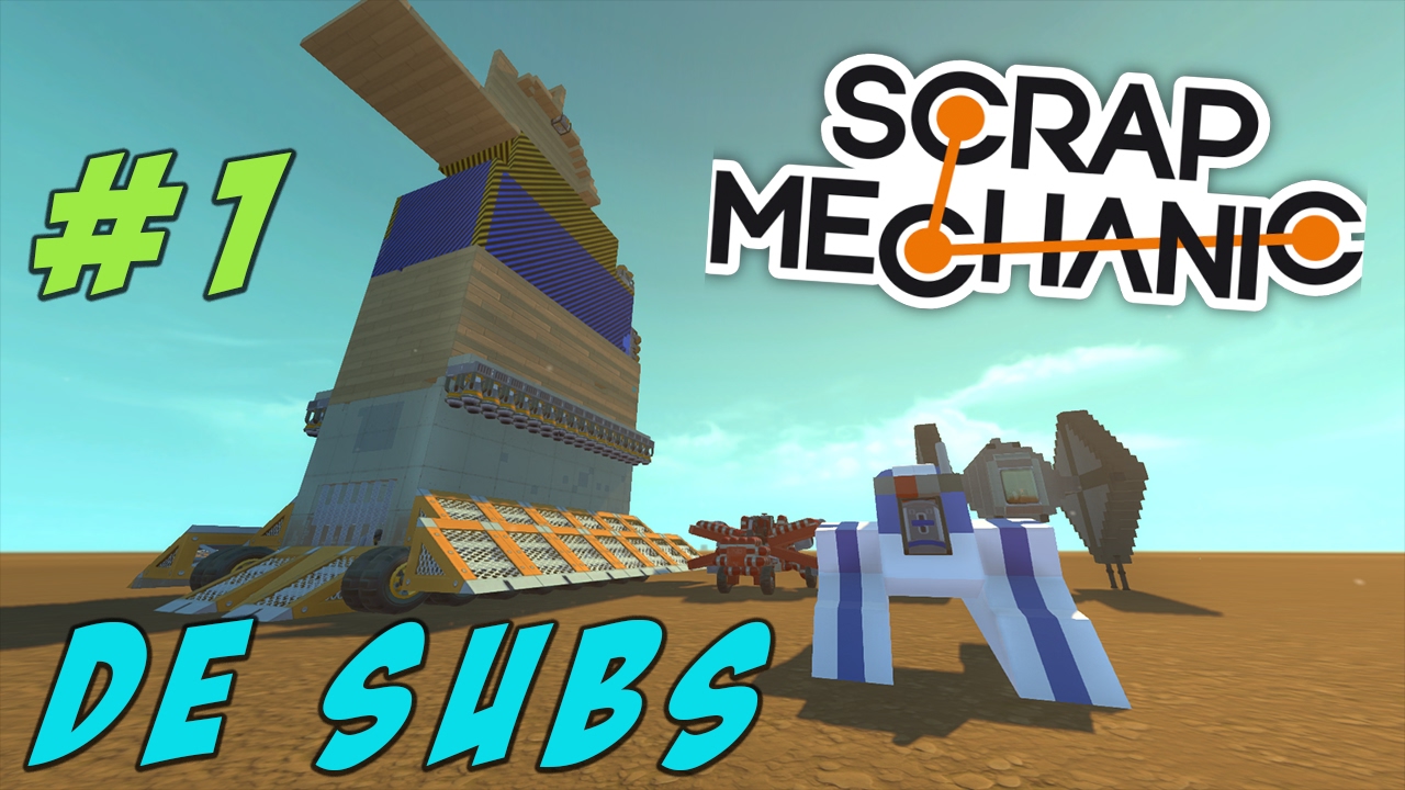 CONSTRUCCIONES DE SUBSCRIPTORES 1 | SCRAP MECHANIC. Lomacs - YouTube