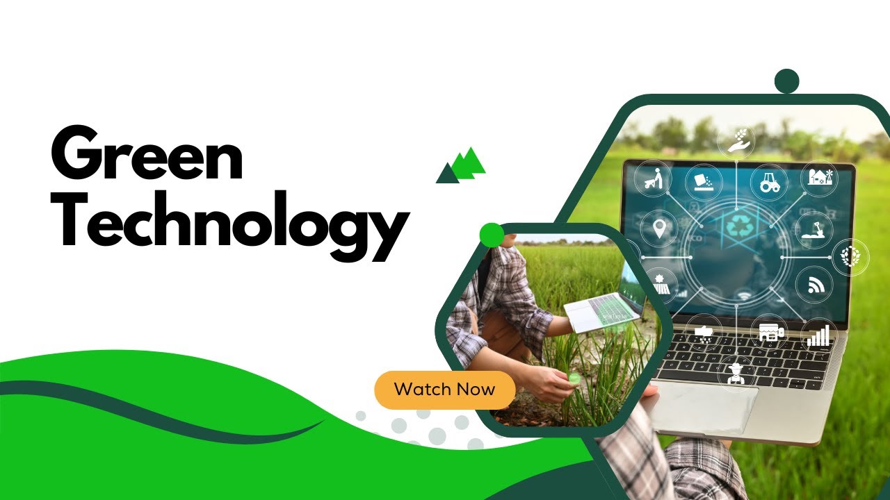 Green Technology: Innovations for a Sustainable Future - YouTube