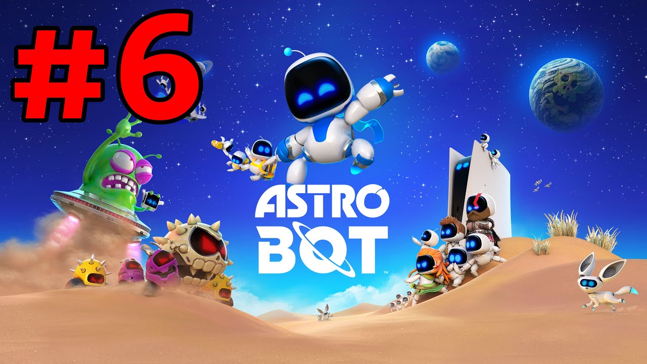 Astro Bot Part 6 | 4K - YouTube
