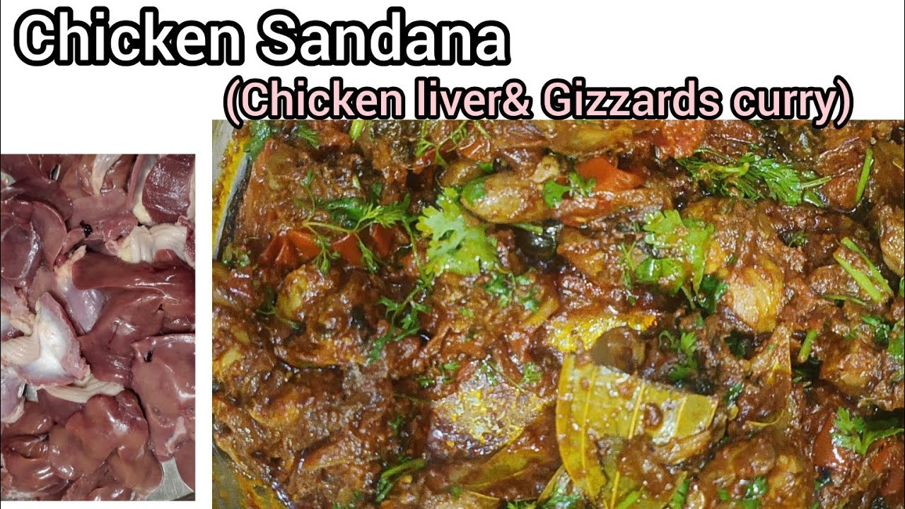 Chicken Sandana||chicken Liver& Gizzards Curry - YouTube