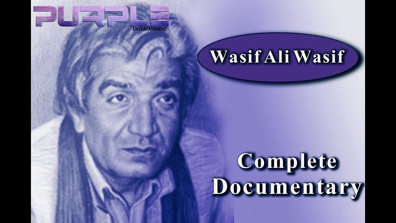 Wasif Ali Wasif Complete Documentary | By Purple Entertainment - YouTube