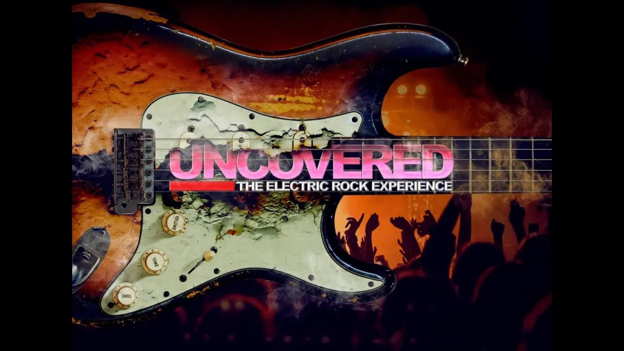 ‘UNCOVERED The Electric Rock Experience’ Showreel 2024 - YouTube