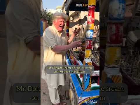 Mr. Trump, selling Kulfi on the streets of Pakistan. 😁