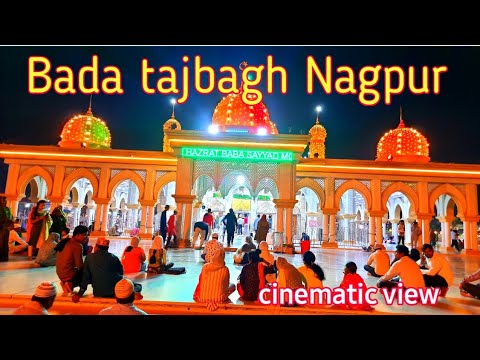 Bada taj bagh baba tajuddin dargah Nagpur . cinematic view - YouTube