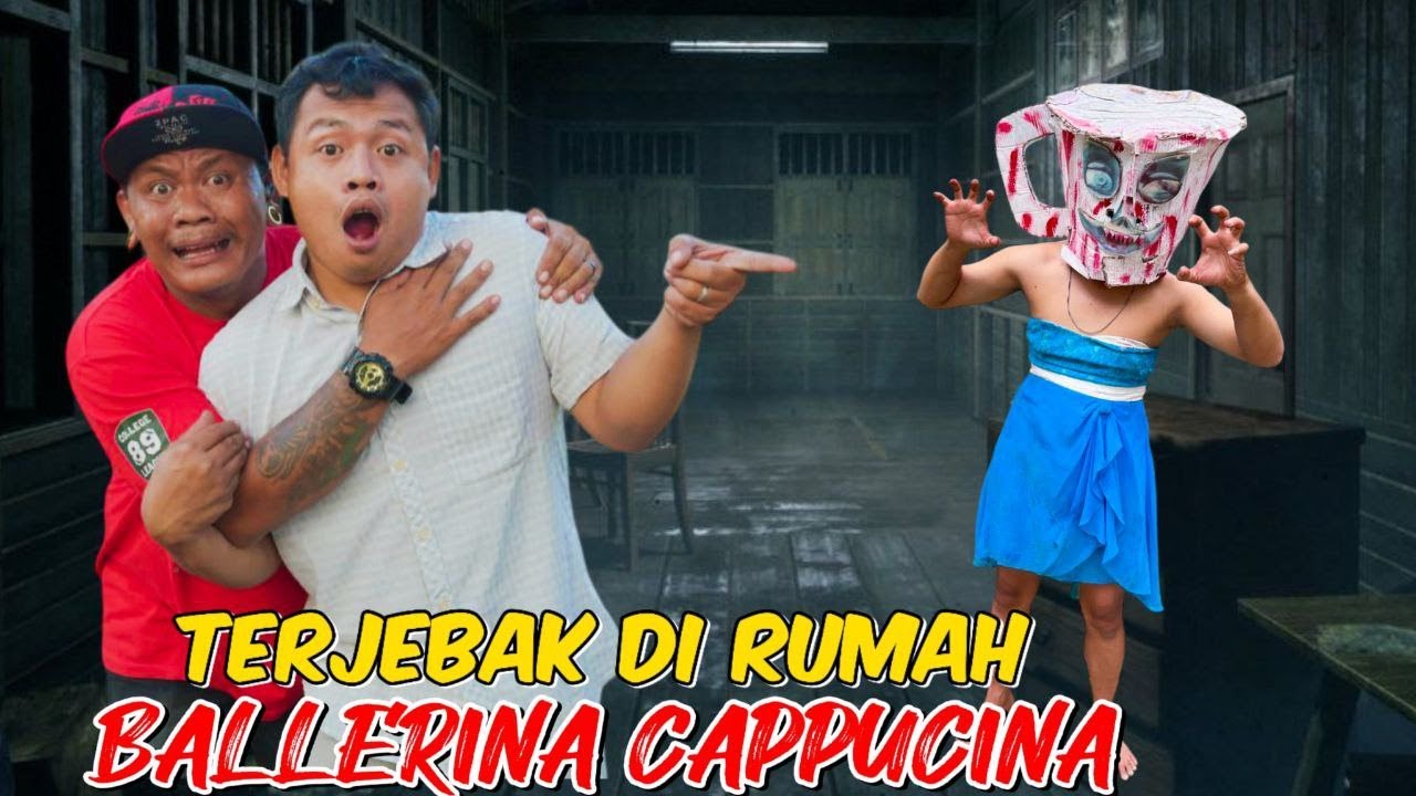 TERJEBAK DI RUMAH ZOMBIE BALLERINA CAPPUCCINA - YouTube