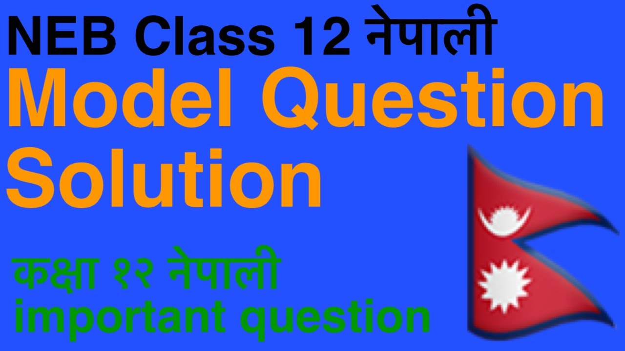 class 12 nepali model question solution || class 12 nepali in one shot ...