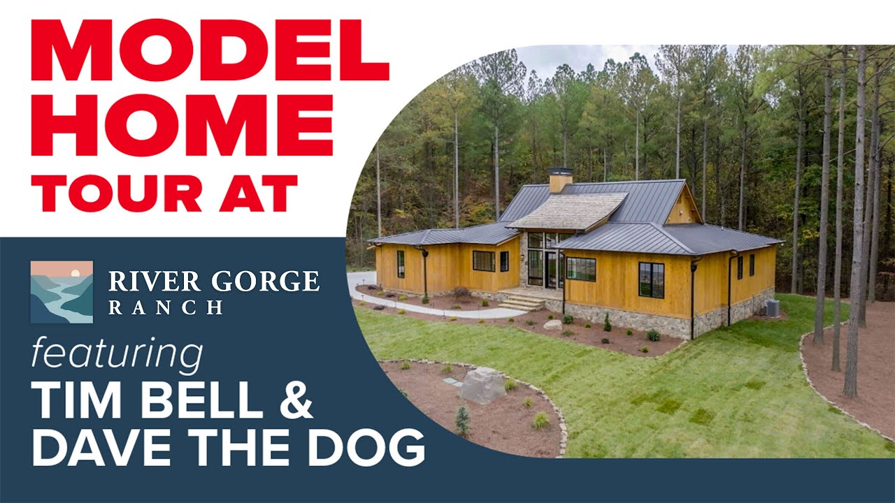 River Gorge Ranch Model Home Tour - Tim Bell and Dave the Dog - YouTube