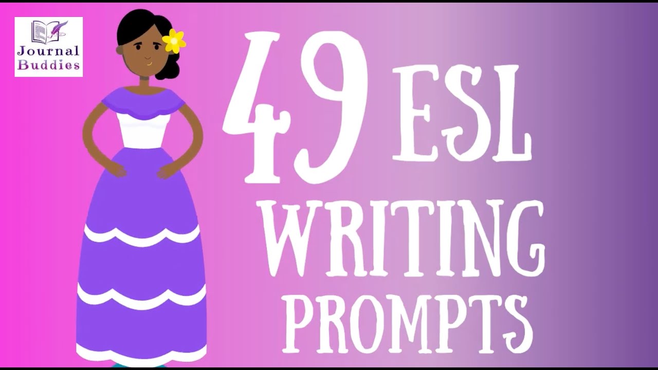 49 Excellent ESL Writing Prompts and Topics - YouTube