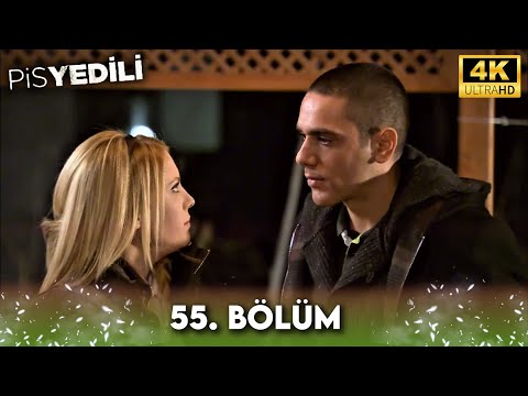 Pis Yedili 55. Bölüm | 4K Ultra HD