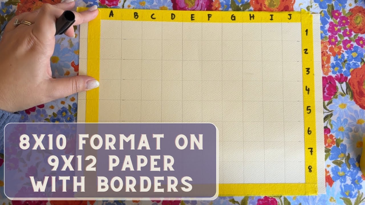 Grid Drawing Tutorial - 8x10 Format on 9x12 Paper with Borders High ...