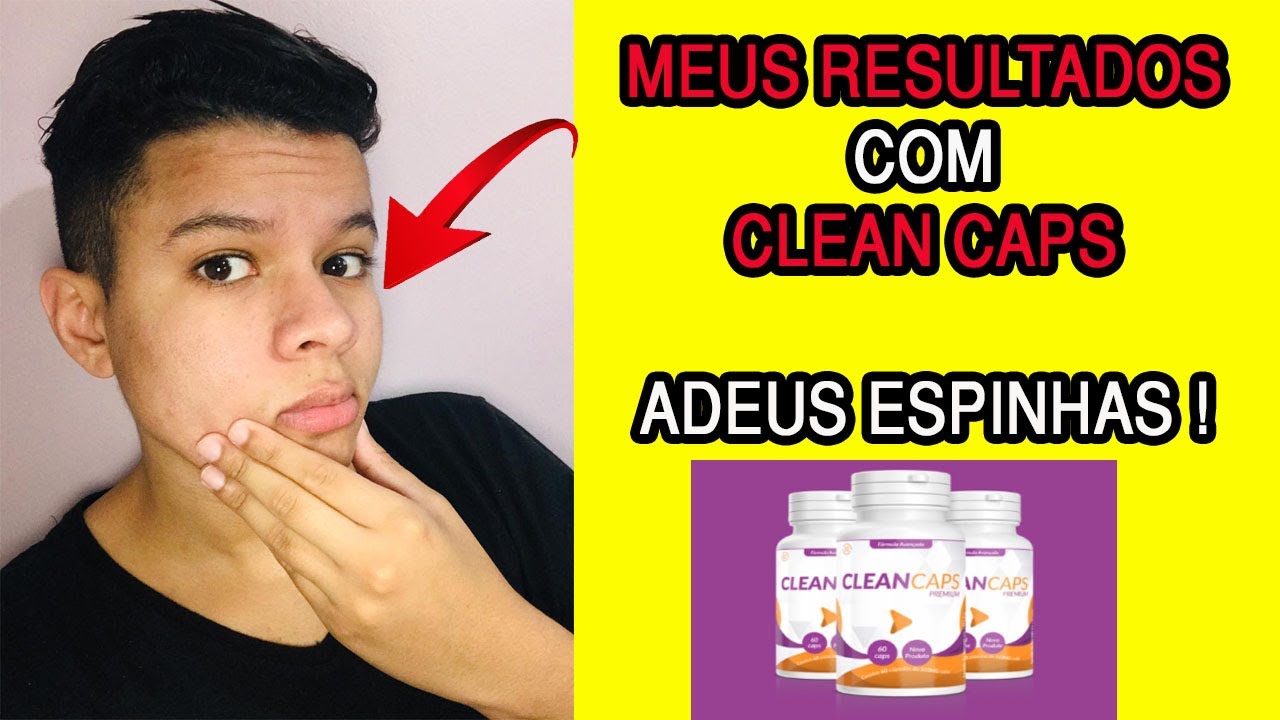 CLEAN CAPS funciona ? clean caps oficial / como acabar com espinhas e ...