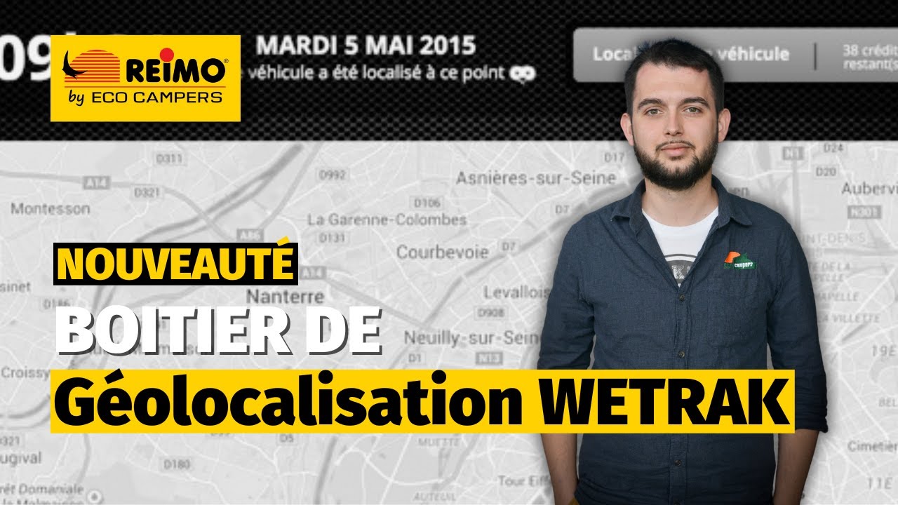 NOUVEAUTE PRODUIT : BOITIER DE GEOLOCALISATION WETRAK - YouTube