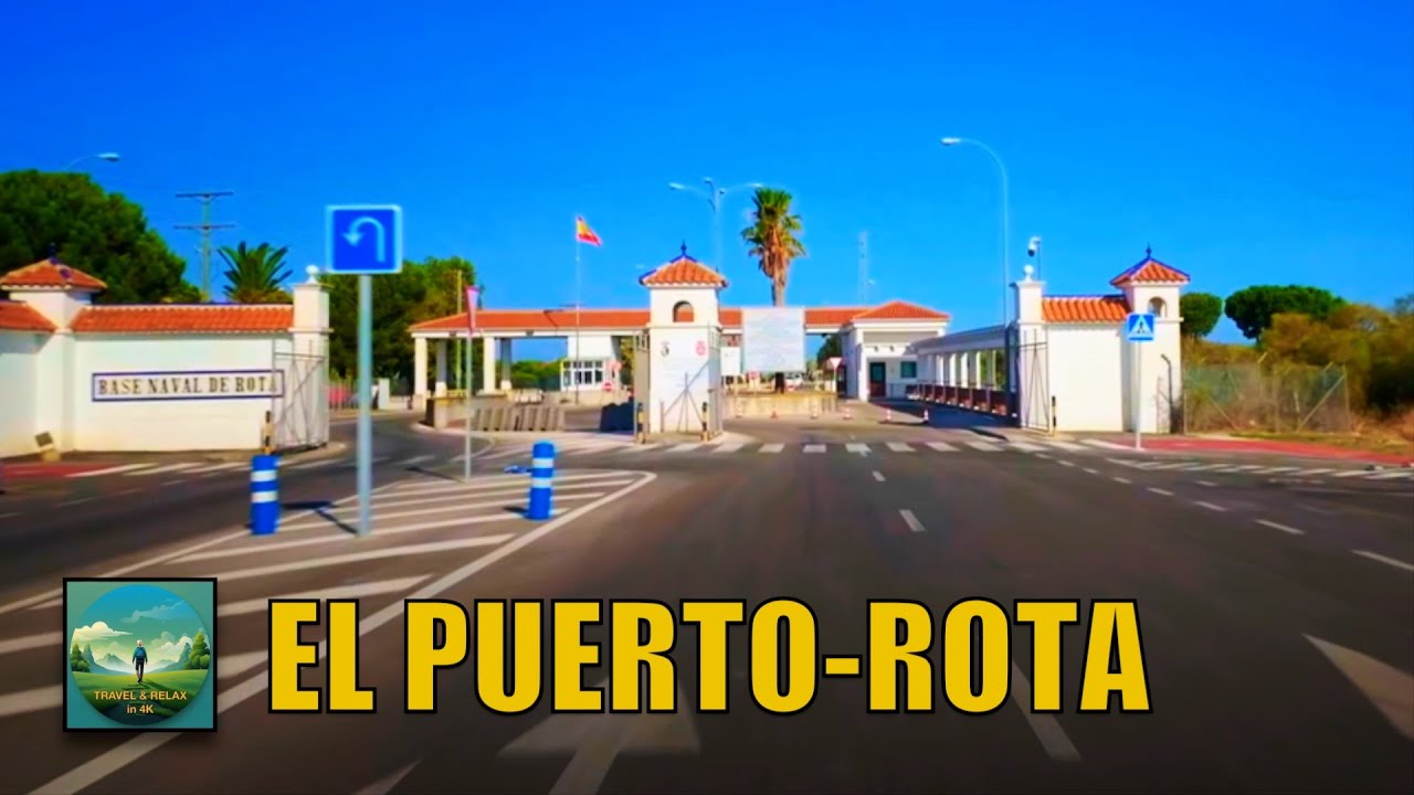 🚗📹 El Puerto de Santa María to Rota Car Drive via Naval Base Cádiz ...