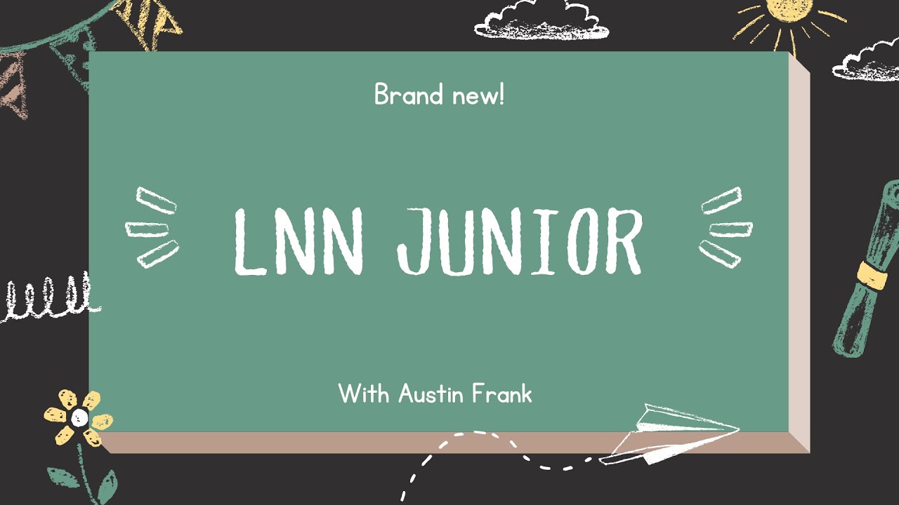 LNN Special Edition - LNN Junior - YouTube
