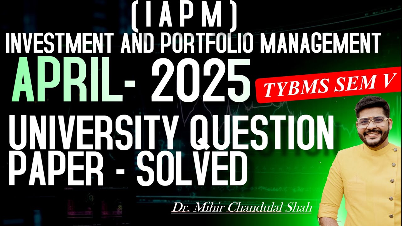 Investment and Portfolio management | APRIL- 2025- University Question ...