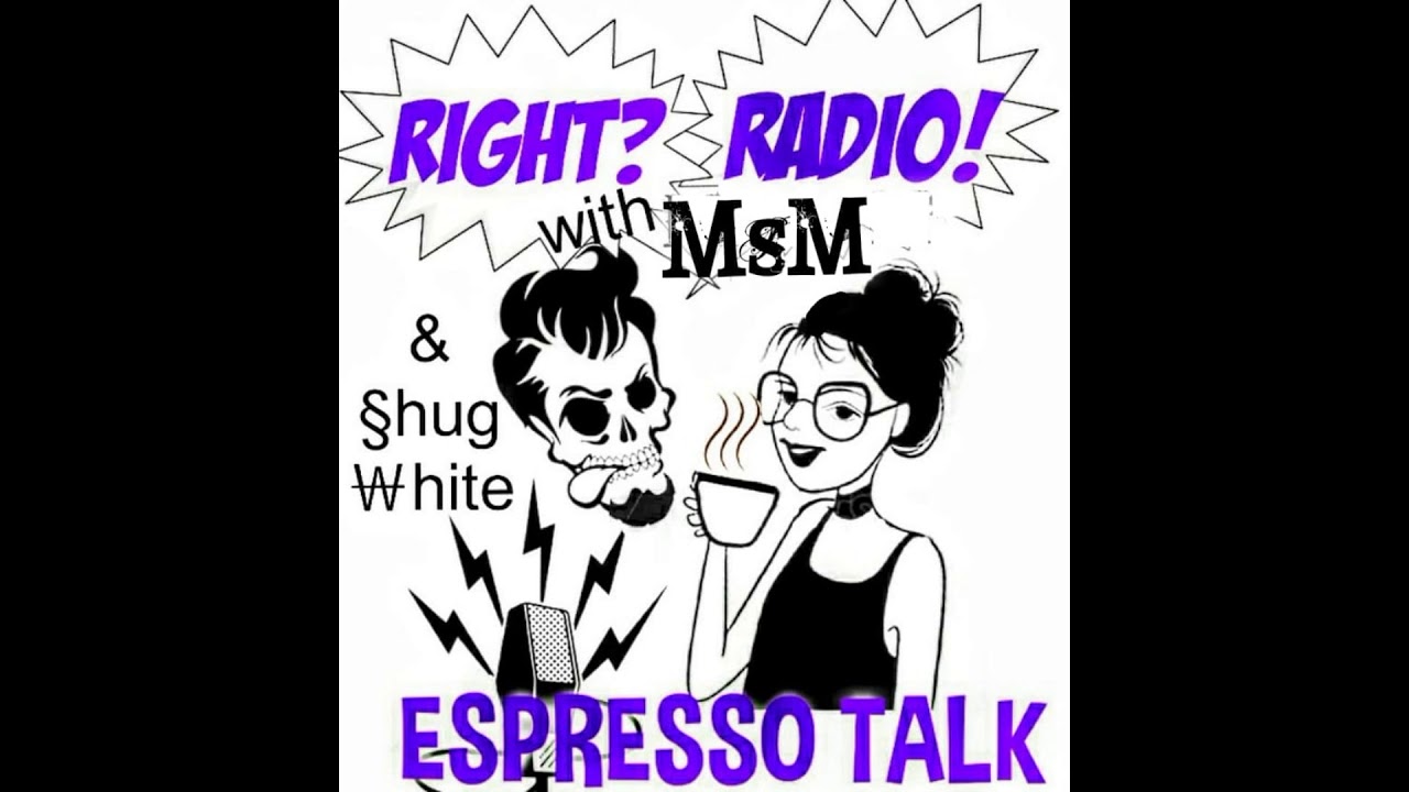 Right? Radio with Ms M and Shug White: The Kids are Alright Addition ...