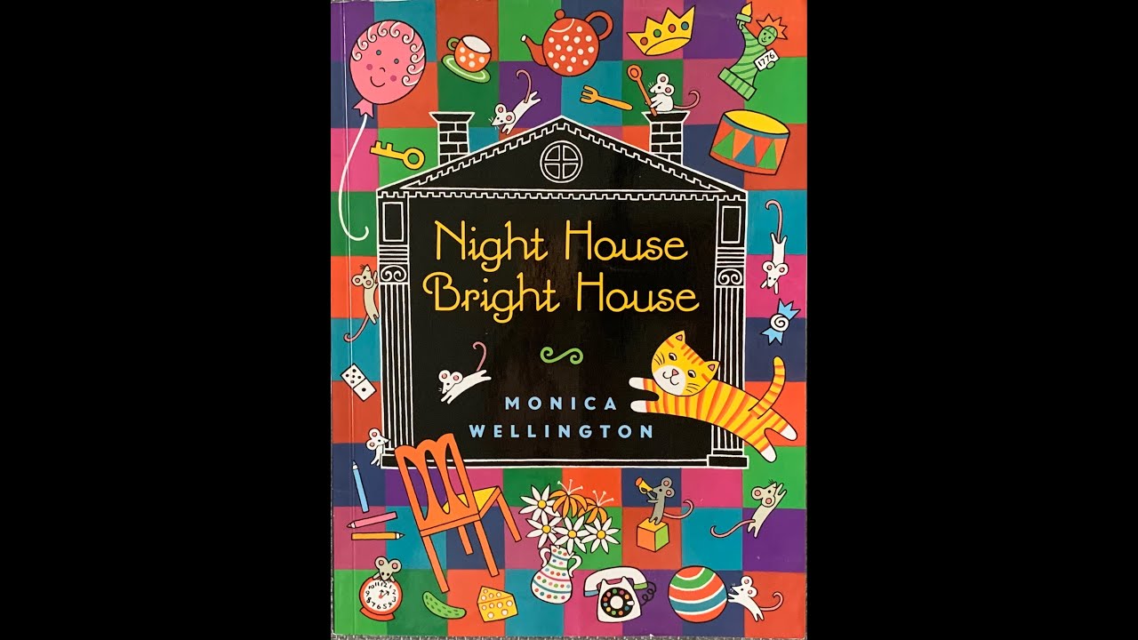 Night House Bright House by Monica Wellington - YouTube