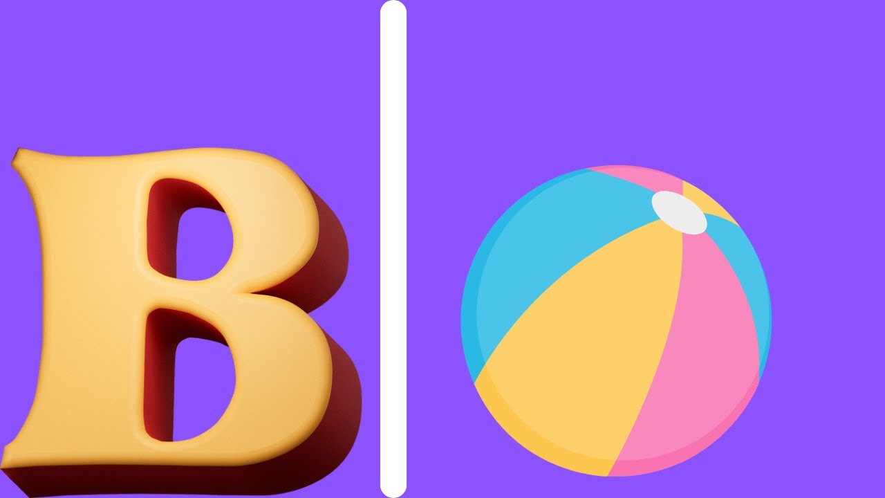 B for ball | alphabet letter for kids | kids educational videos ...