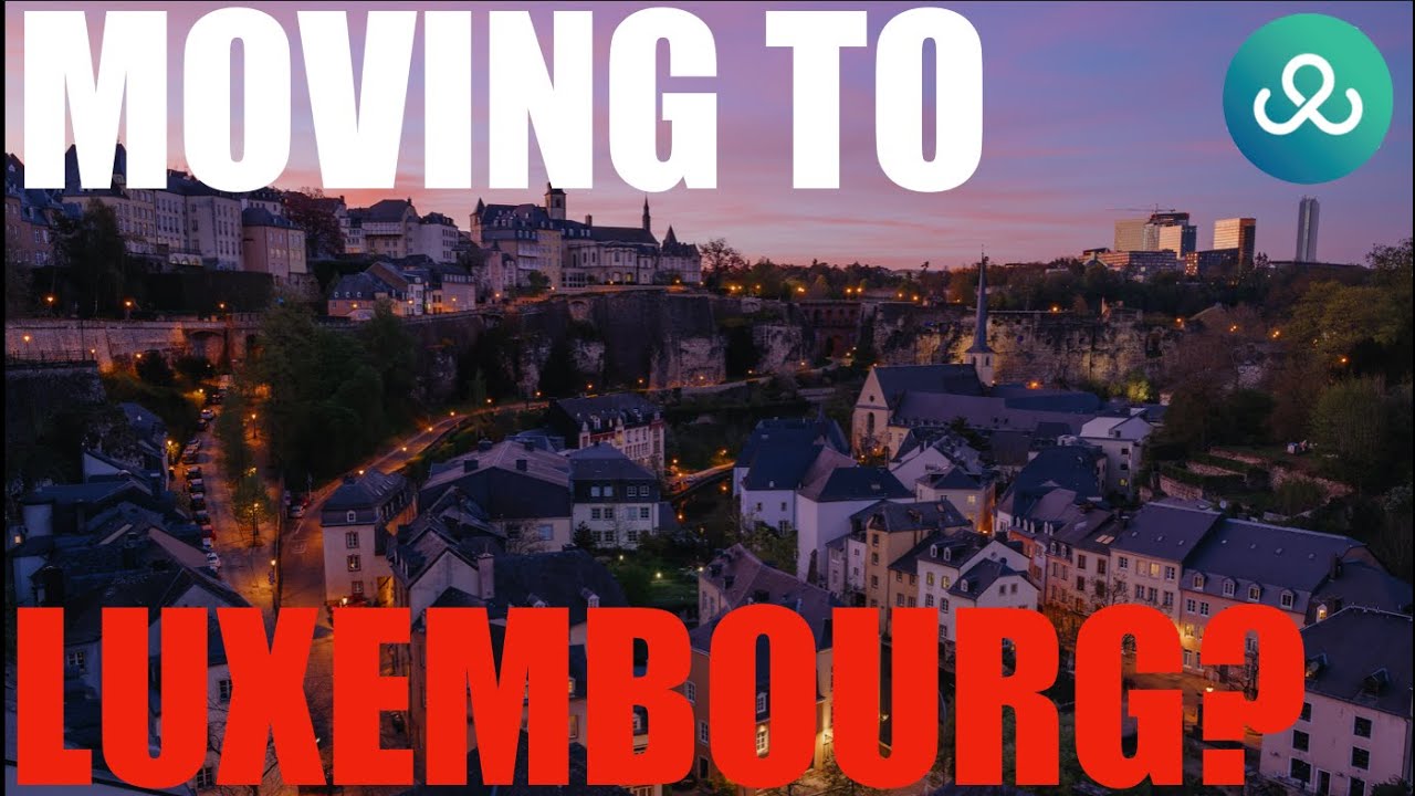 Moving to Luxembourg: Your Guide to Luxembourg Life | Climate | Work ...