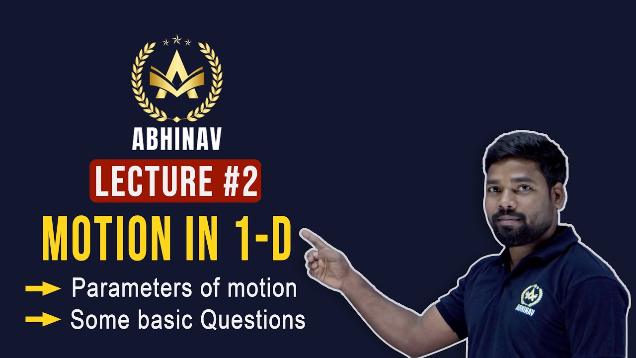 "Motion in 1D by MS Sir | Lecture 2 | Parameters of Motion JEE, NEET ...