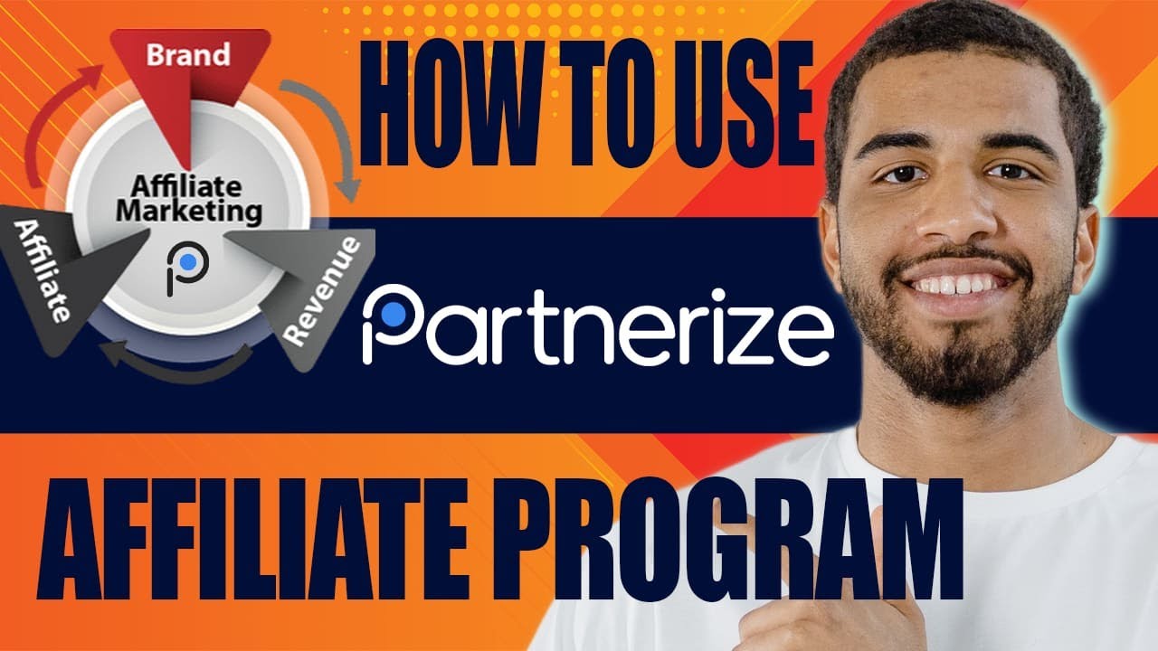 How to Use Partnerize | Affiliate Program Tutorial for Beginners (2025) - YouTube