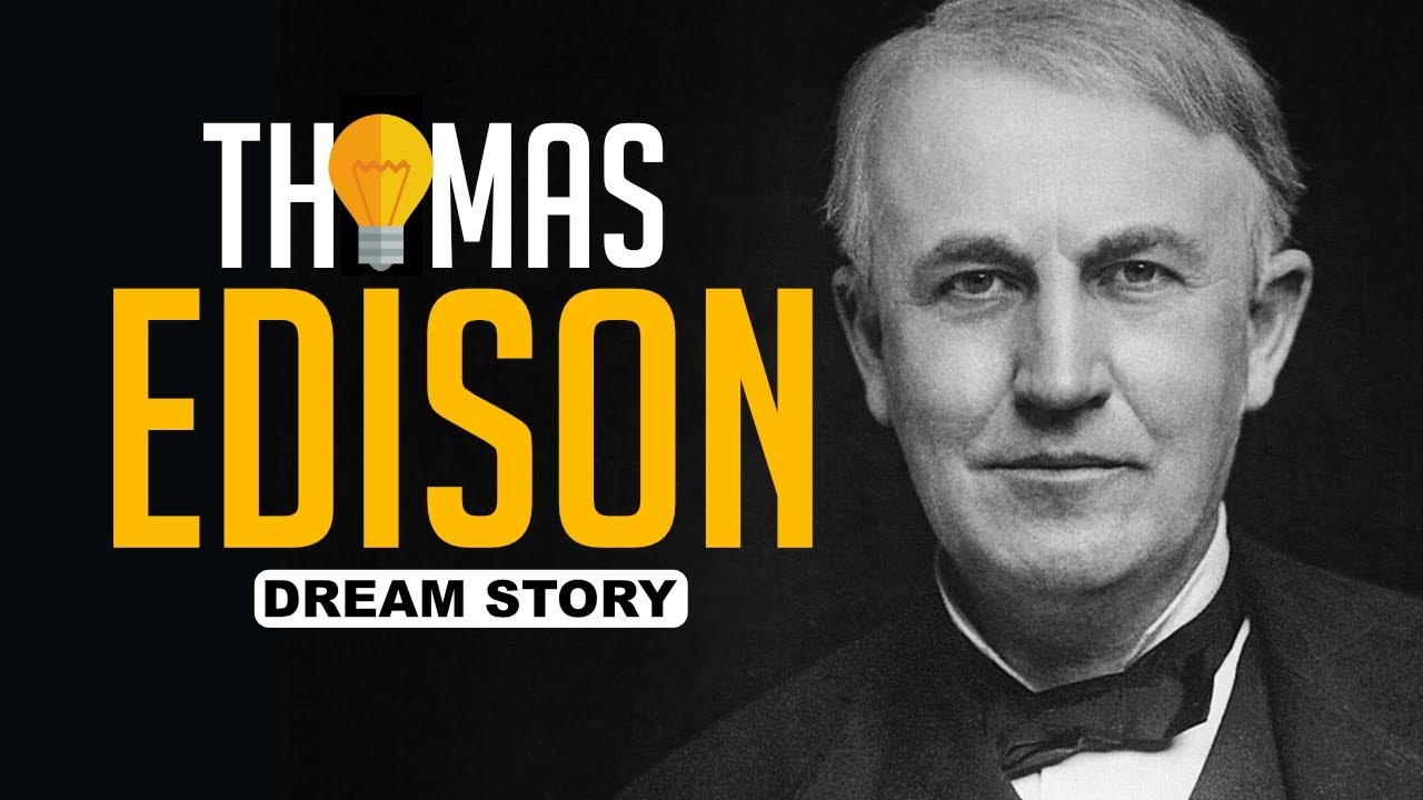 THOMAS EDISON ILUMINANDO O MUNDO MOTIVAÇÃO DREAM STORY - YouTube