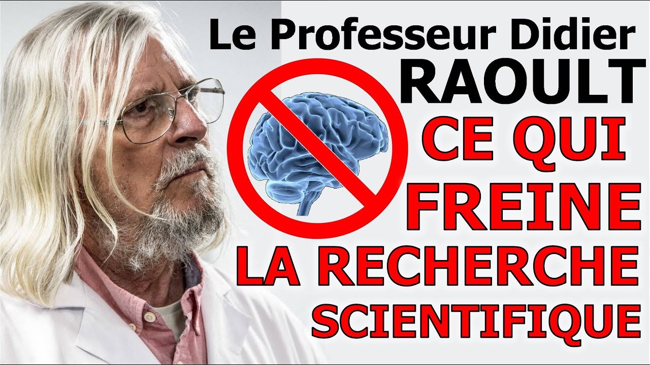 Le Pr RAOULT - La recherche scientifique et ce qui l'entrave - YouTube