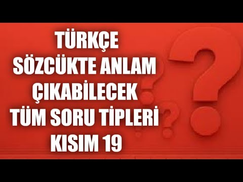 KPSS - TÜRKÇE - Sözcükte Anlam Soru Çözümü 19.Kısım