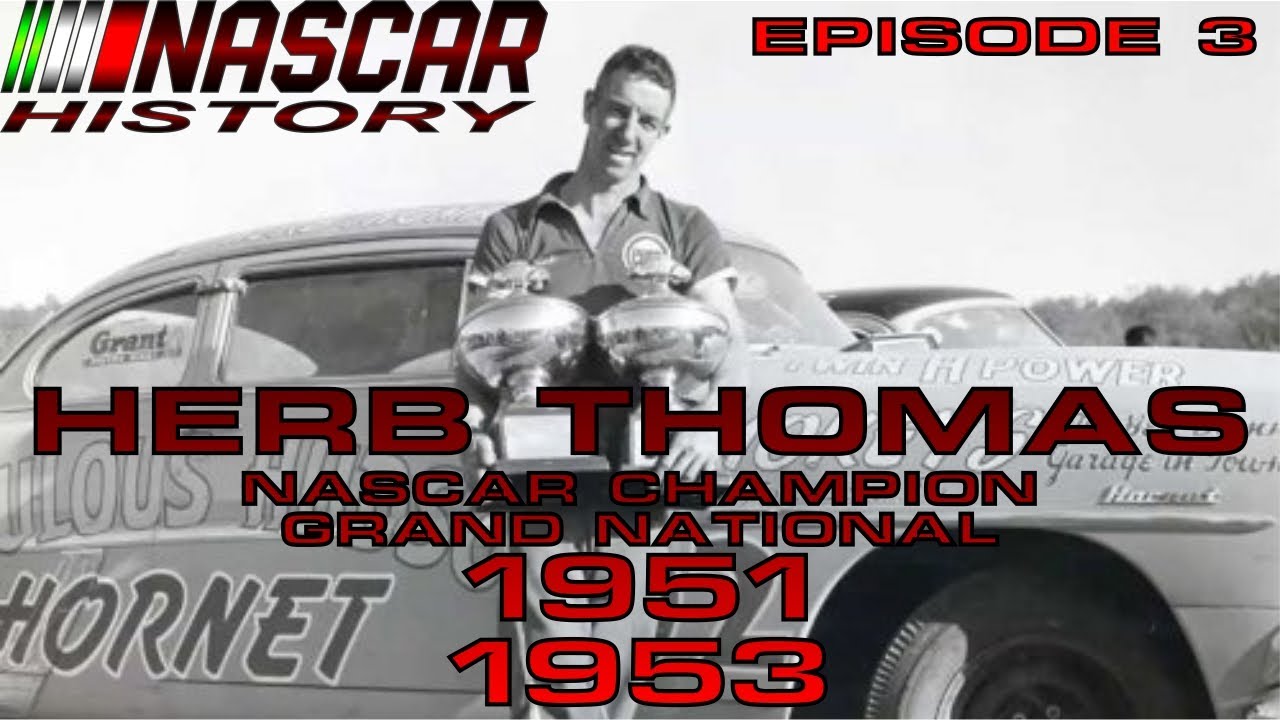 EP03 Herb Thomas 1951 1953 Champion (ENG) - YouTube