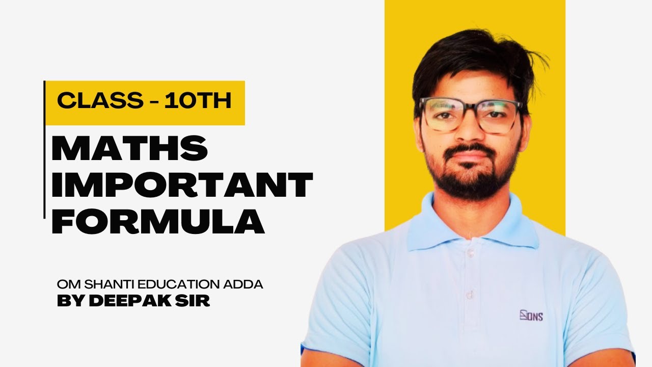 Class 10th Math's Important Formula in One shot Class By Deepak Sir ...