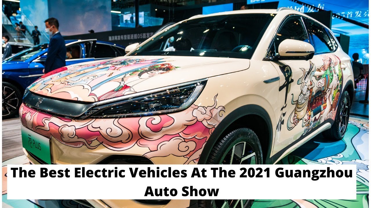 The Best Electric Vehicles At The 2021 Guangzhou Auto Show - YouTube