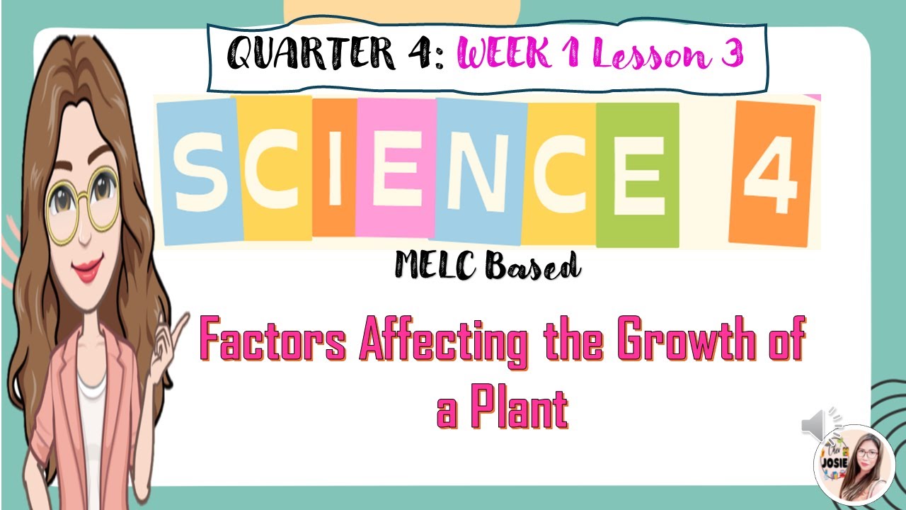 Science 4 Quarter 4 Week 1 Lesson 3 - Factors Affecting the Growth of a ...