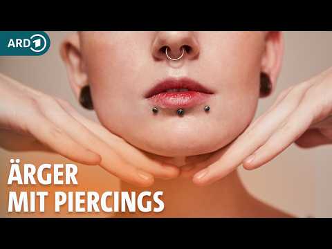 Piercing: Probleme, Tipps und Rekonstruktion - Das musst du wissen | ARD GESUND