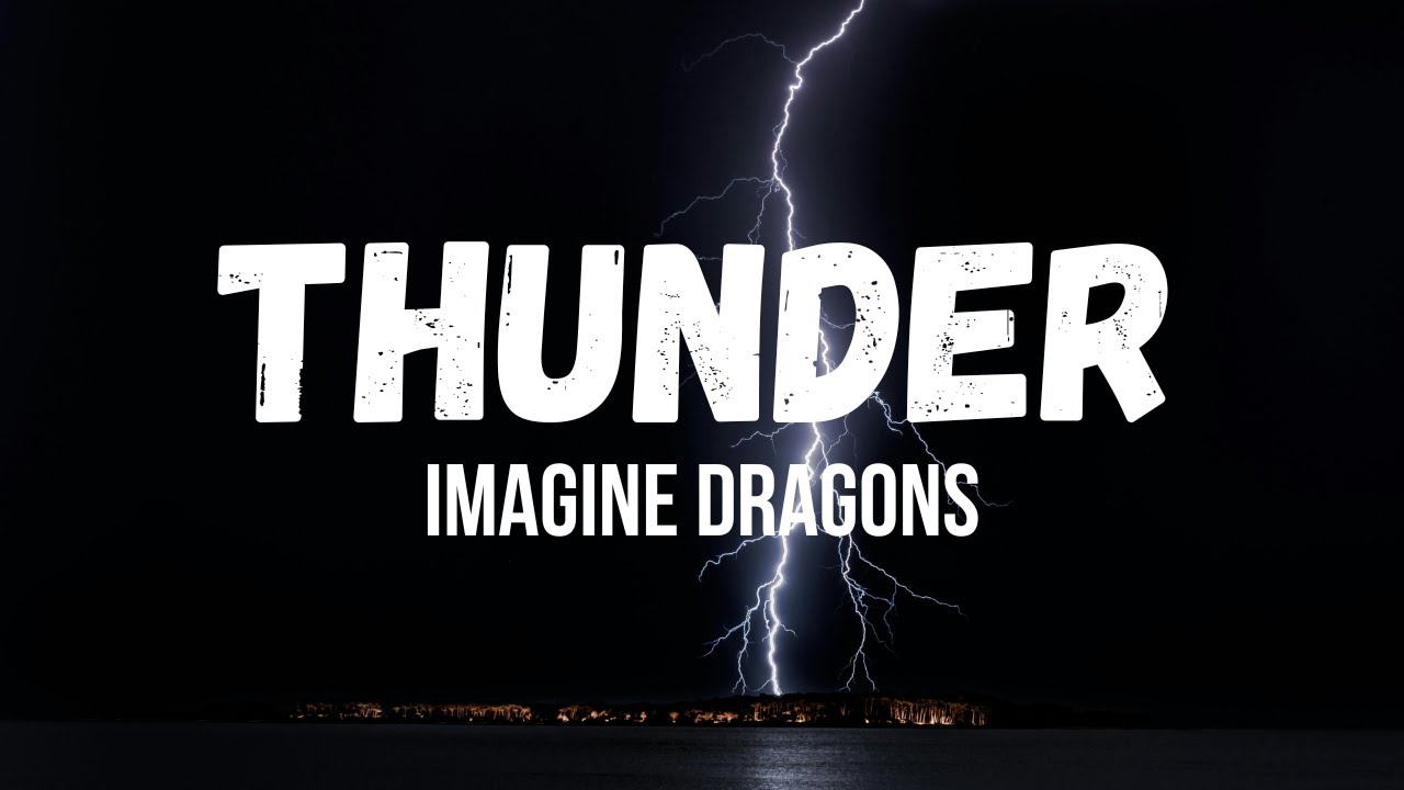 Thunder - Imagine Dragons (Lyrics Video) - YouTube