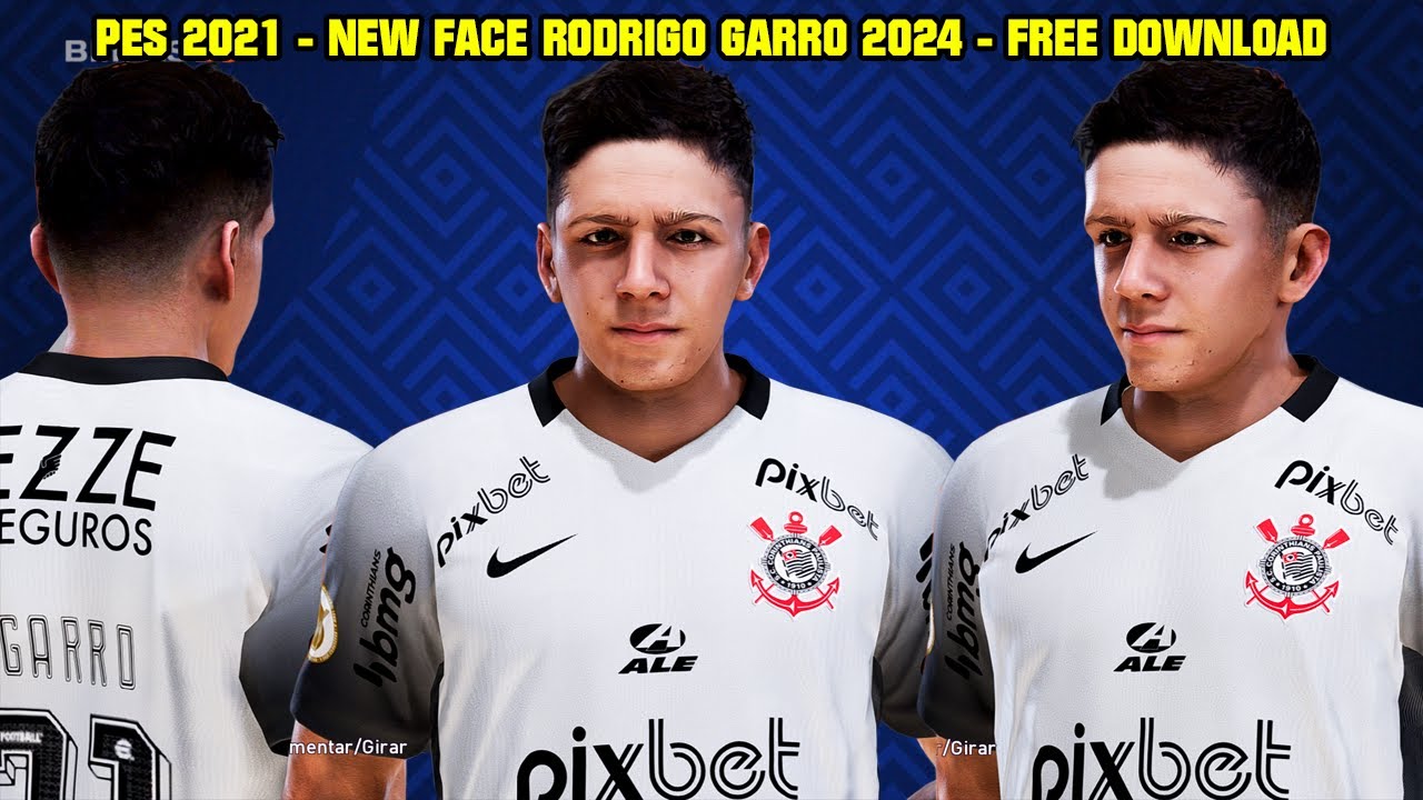 PES 2021 - NEW FACE AND HAIR RODRIGO GARRO CORINTHIANS 2024 - YouTube