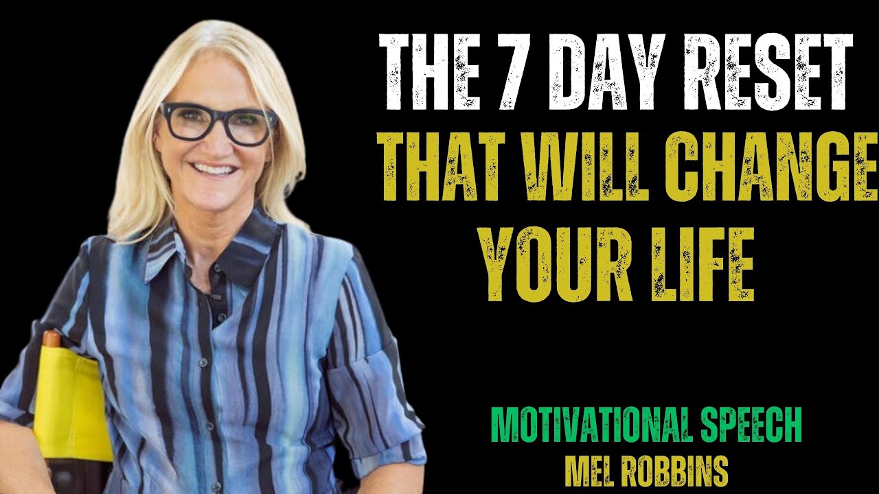 THE 7 DAY RESET THAT WILL CHANGE YOUR LIFE || MOTIVATIONAL SPEECH BY ...