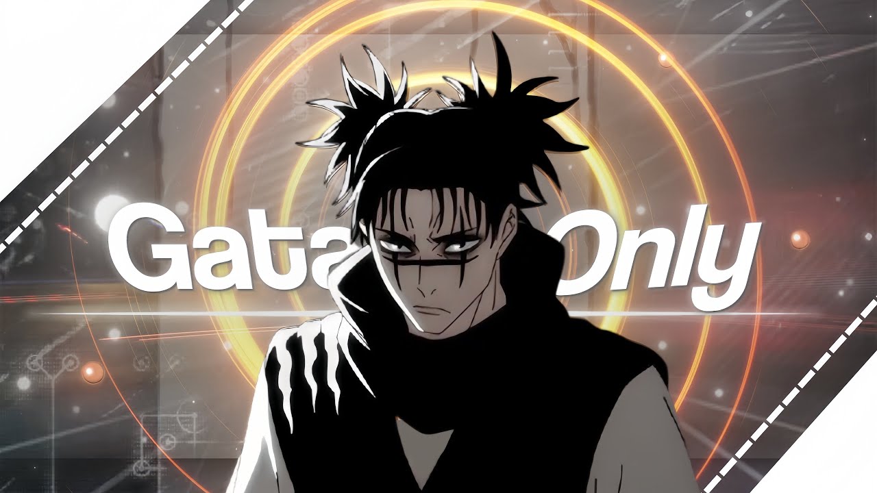 GATA ONLY | CHOSO (EDIT/AMV) - YouTube