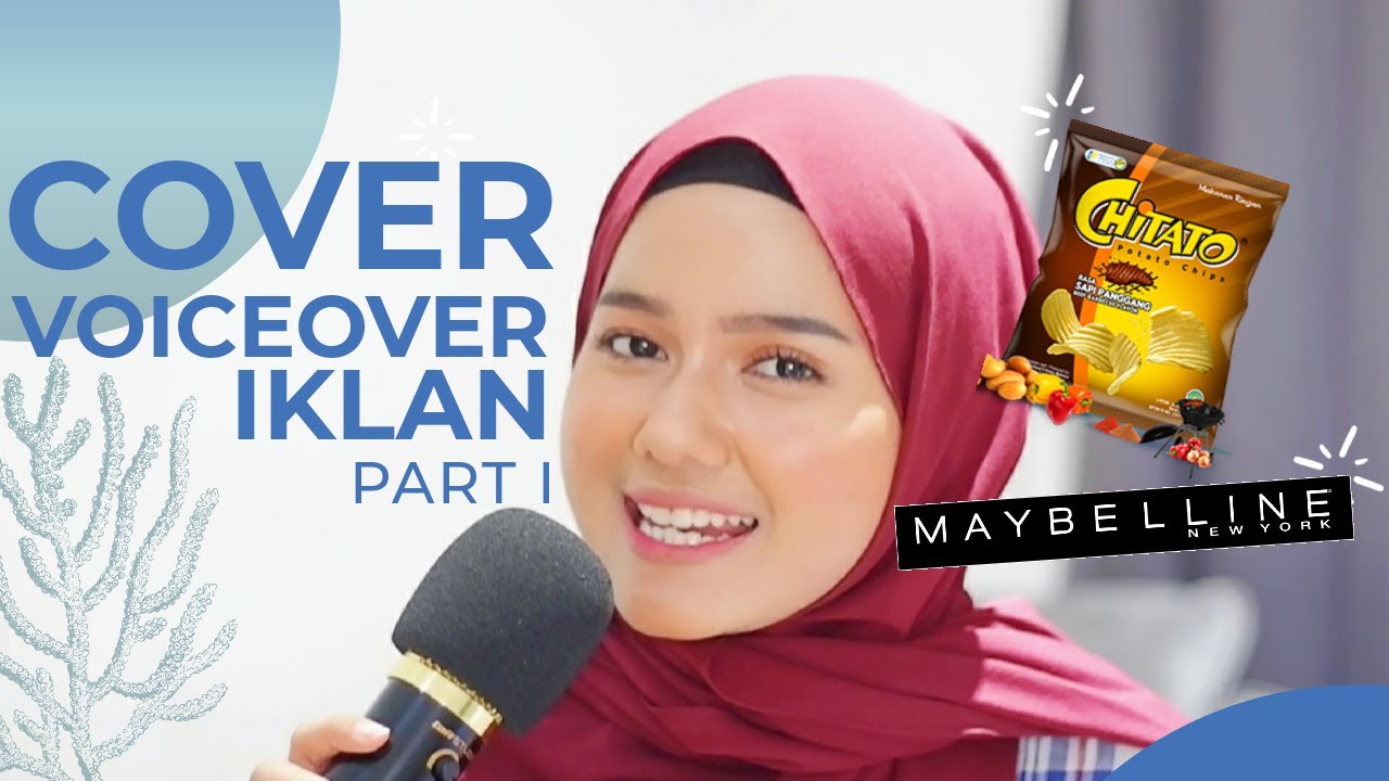 COVER VOICEOVER IKLAN CHITATO DAN MAYBELLINE DENGAN SCRIPT/TEKS/TEXT ...